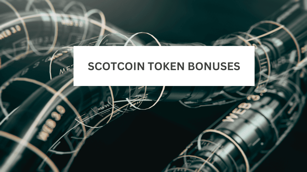Scotcoin Announces Details Of Token Bonuses - Scotcoin